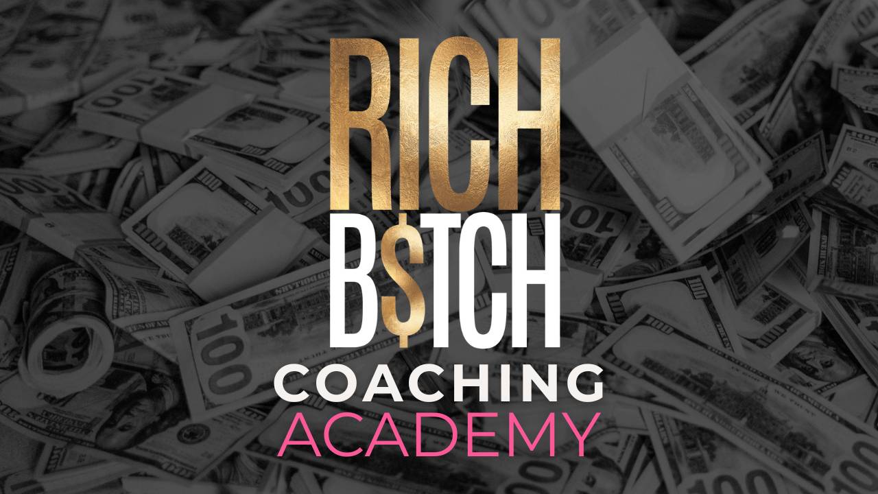 Rich B$tch Coaching Academy Workbook