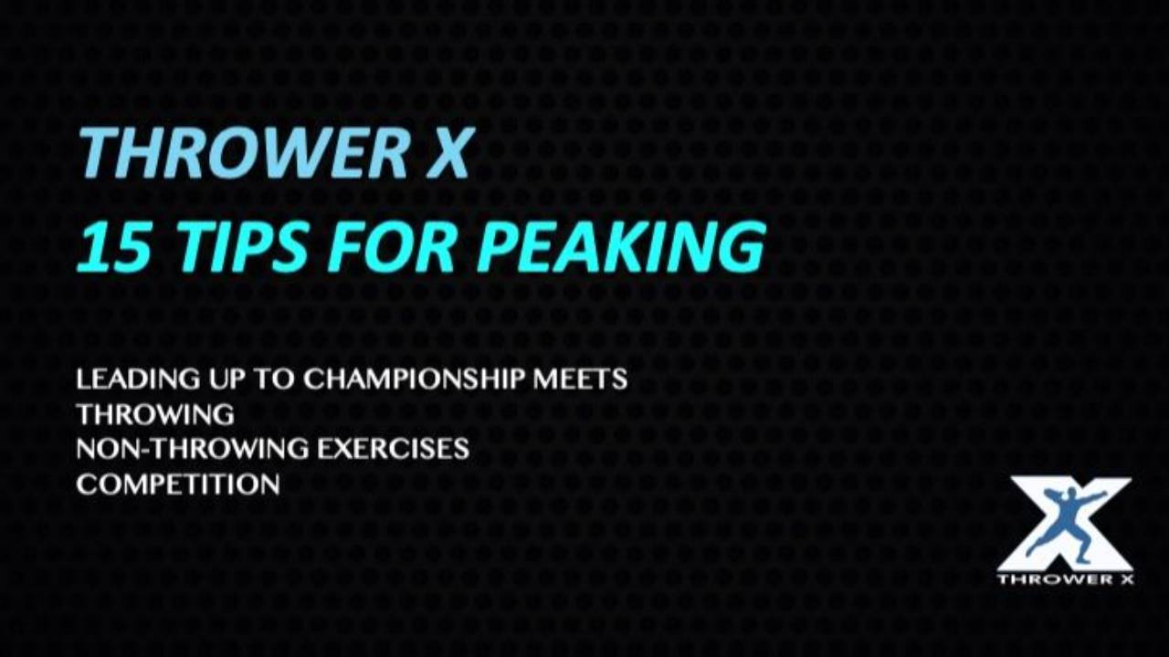15 Tips for Peaking in the Throws