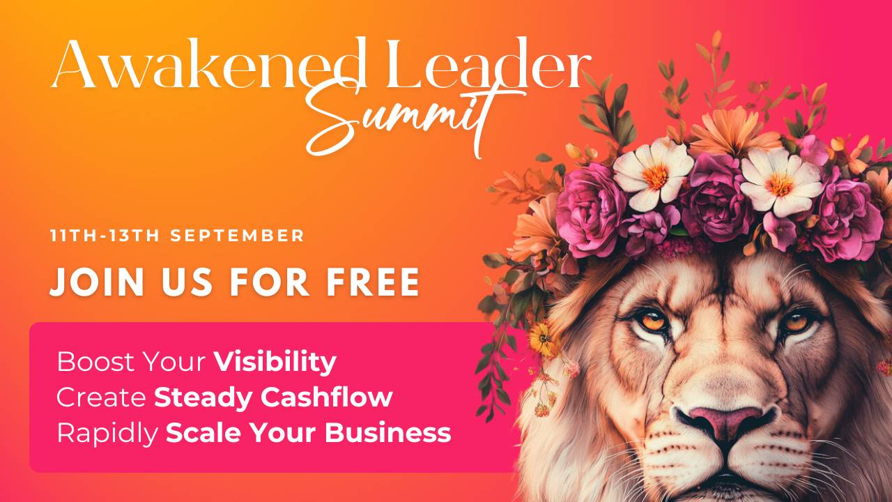 The Awakened Leader Summit - For Conscious Female Business Leaders