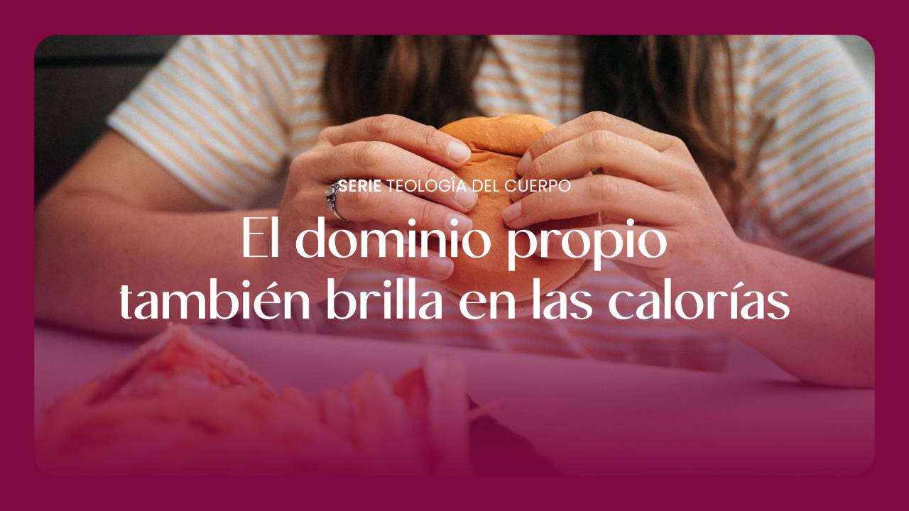 El dominio propio también brilla en las calorías