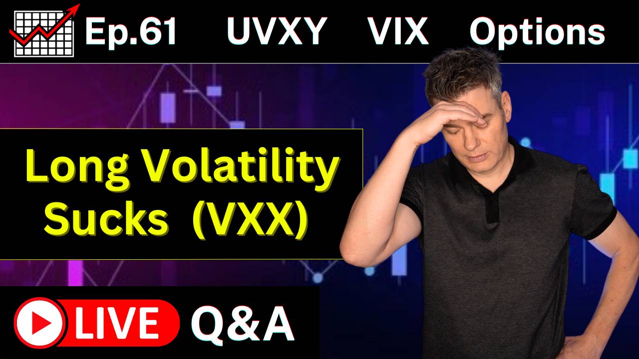 Ep.61 - Long VXX performance within VIX index ranges