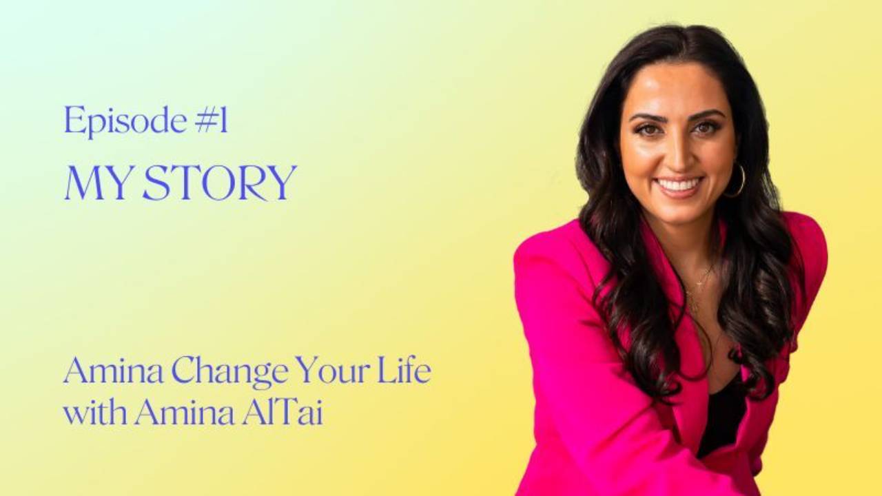 Ep 1 | My Story | Amina Change Your Life Podcast