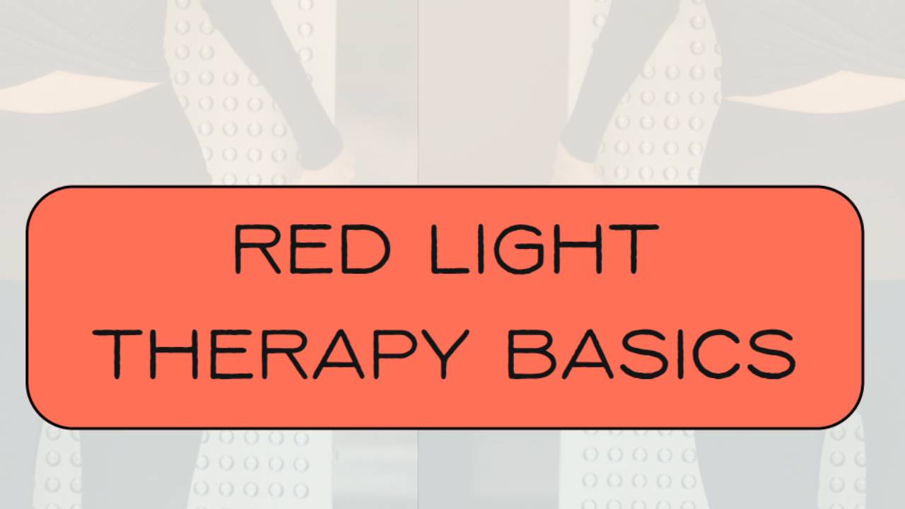 Red Light Therapy Basics