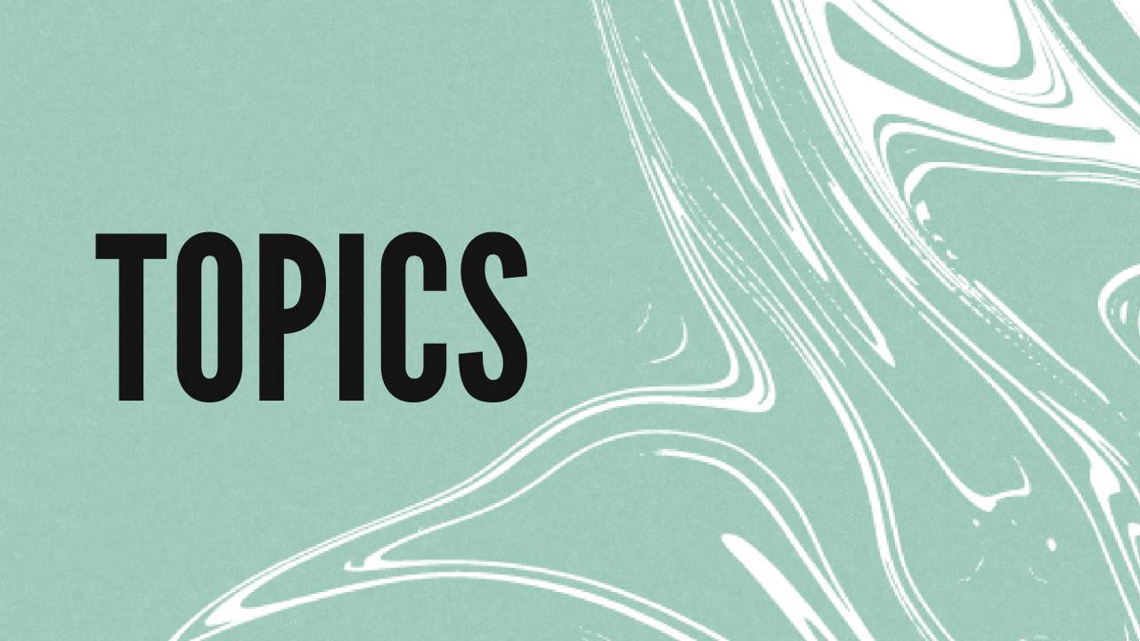 Topics
