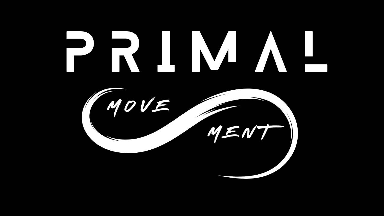 The Primal Movement: Reclaim Your Natural Movement and Strength