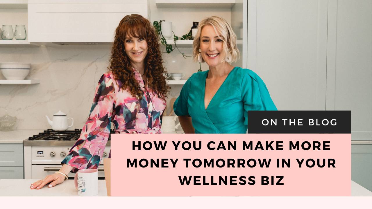 How You Can Make More Money tomorrow in your Wellness Biz