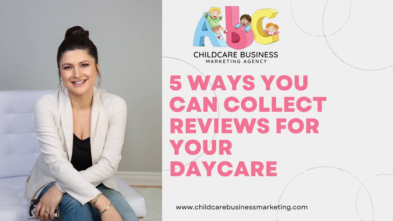 How collecting reviews can help your daycare grow!