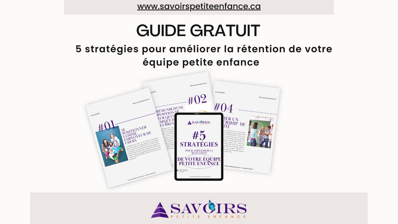 Comment améliorer la rétention de vos RH en petite enfance