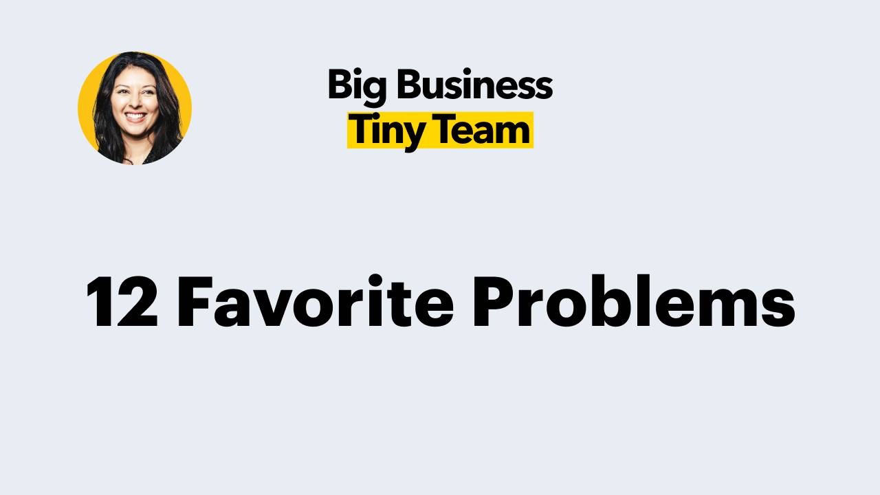 12 Favorite Problems