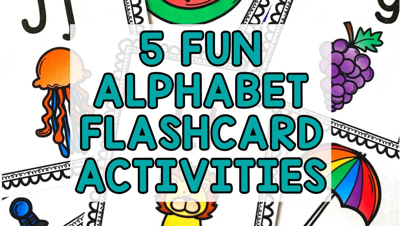 5 Engaging Alphabet Flashcard Games