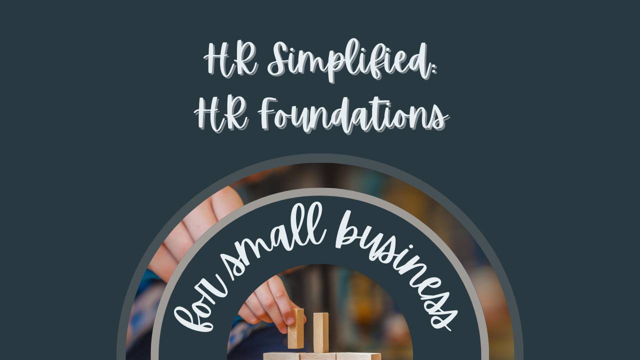 HR Foundations for your small business