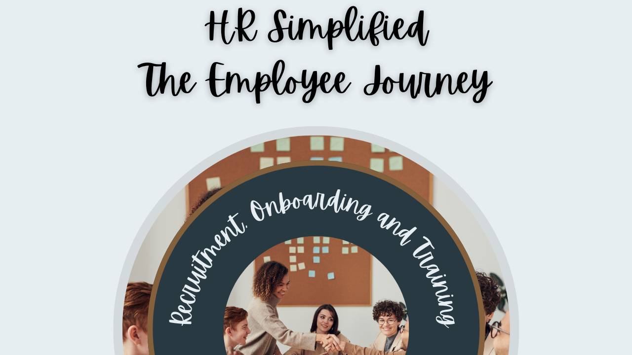 The Employee Journey: Recruitment, Inductions, and Training