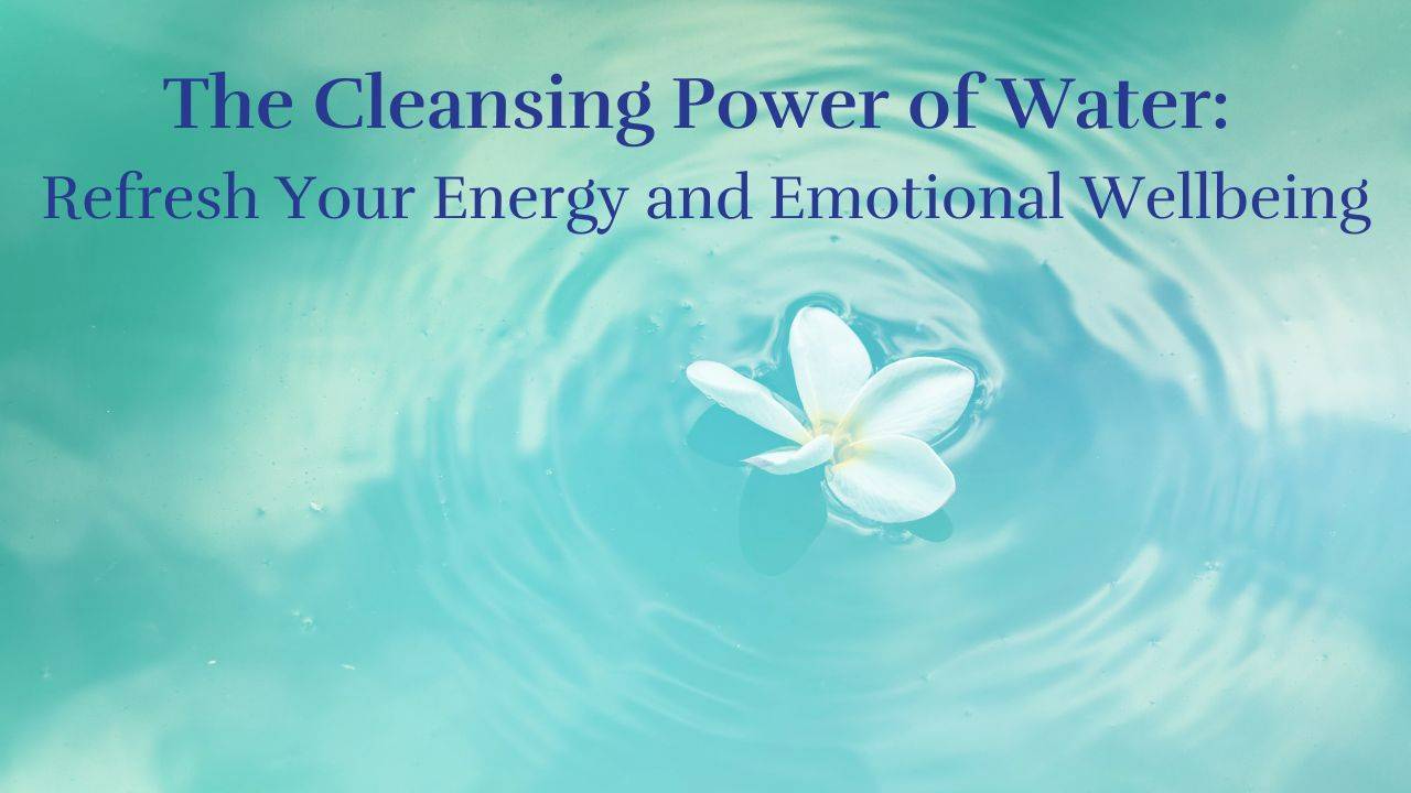 The Cleansing Power of Water