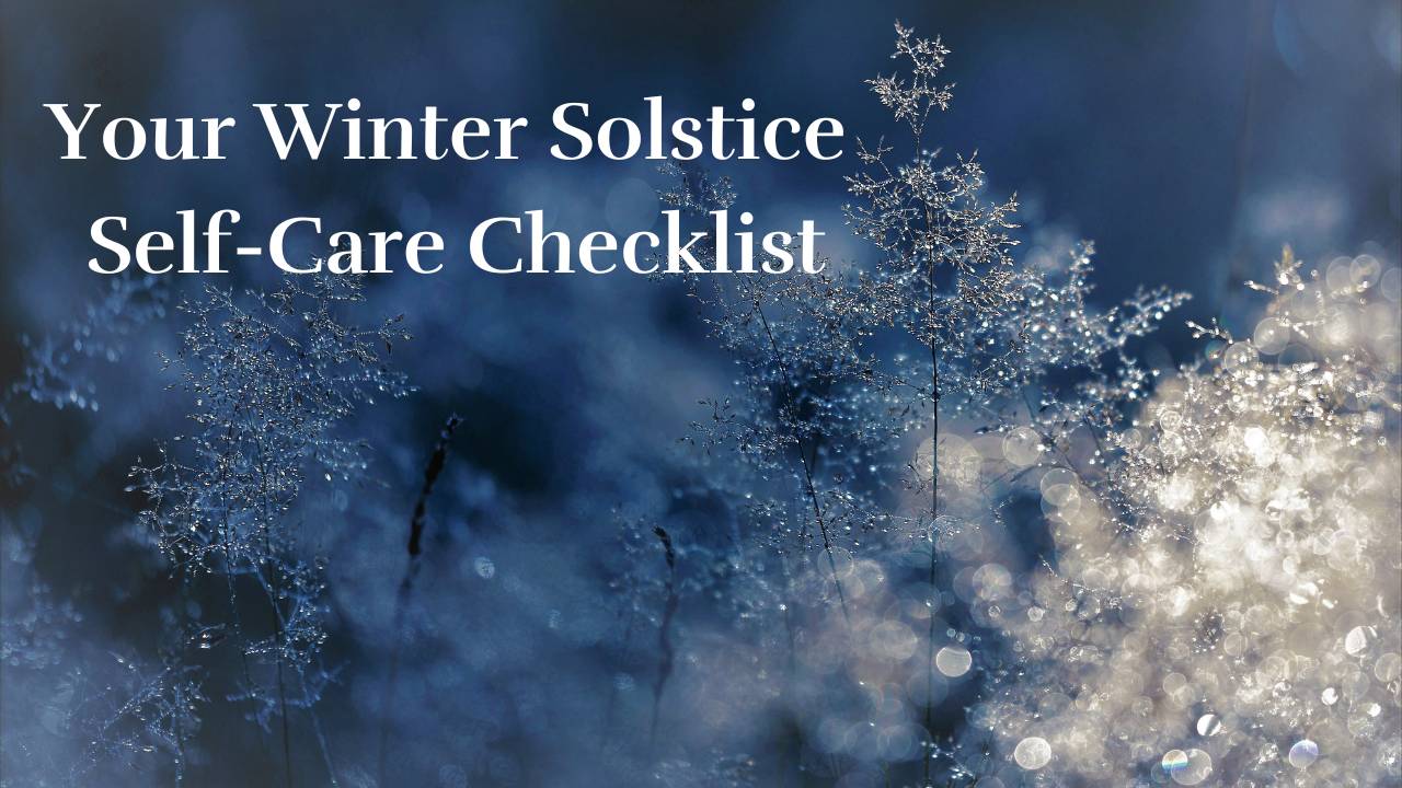 Your Winter Solstice Self-Care Checklist