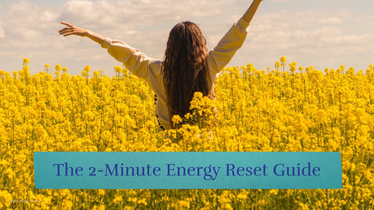 2 Minute Energy Reset Guide – Clear, Protect & Realign Your Energy
