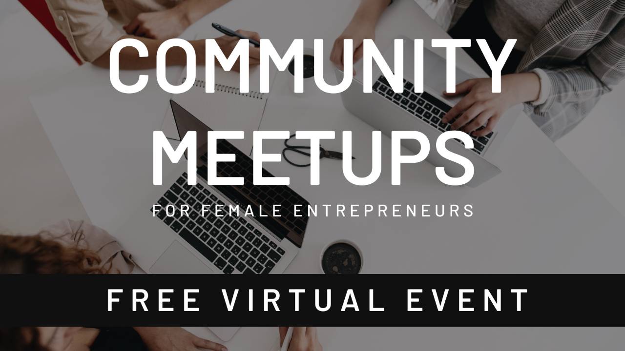 Community Meetups for Female Entrepreneurs