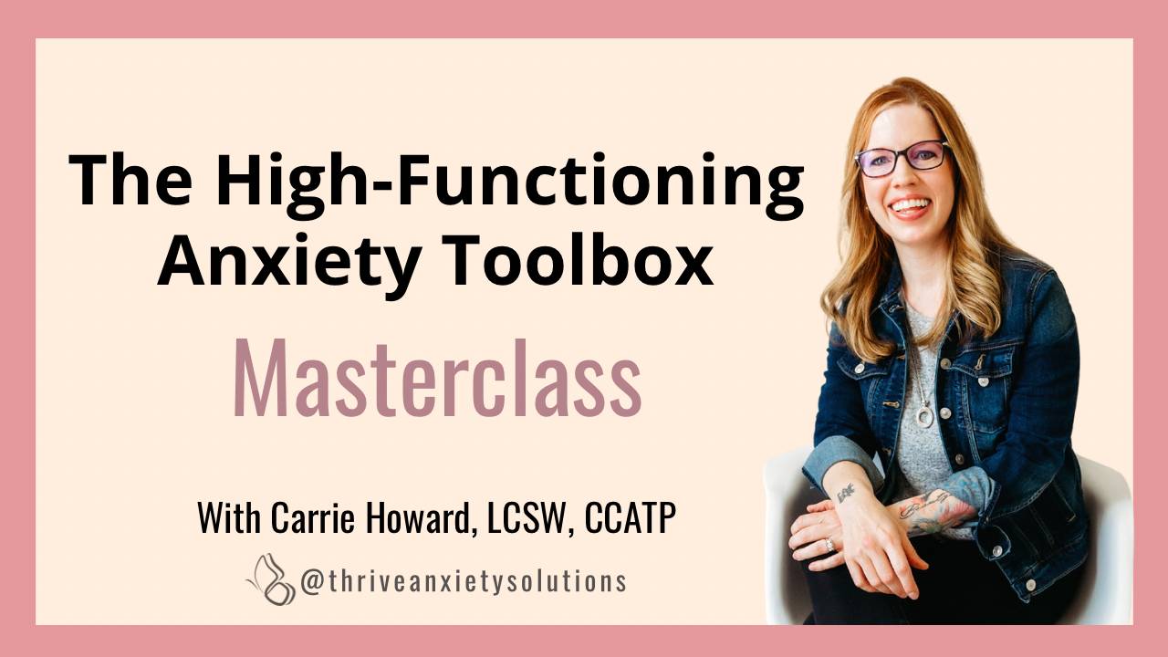 The High Functioning Anxiety Toolbox Master Class