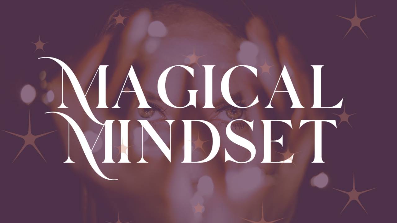 Magical Mindset - A Self-Discovery Course by Jenifer Lee