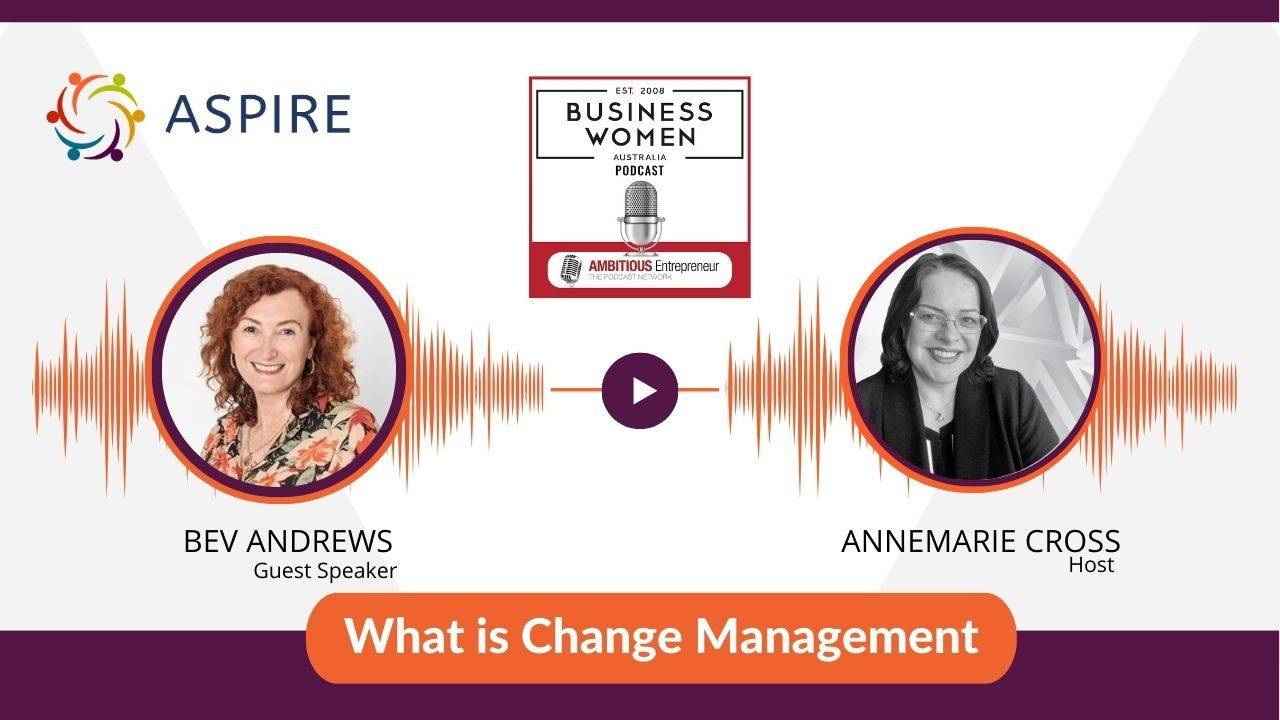 What is Change Management: An episode with Bev Andrews