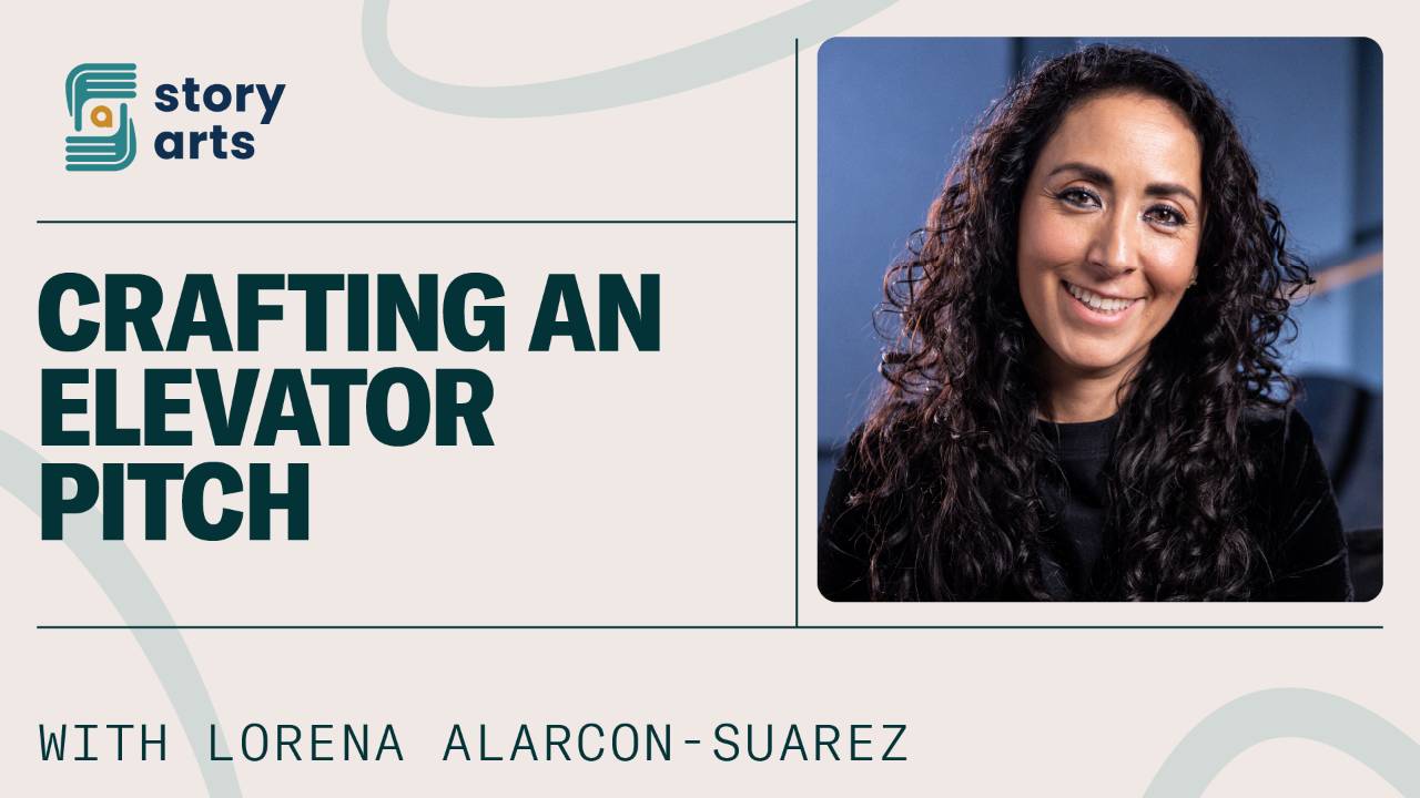 Crafting an Elevator Pitcher With Lorena Alarcon-Suarez