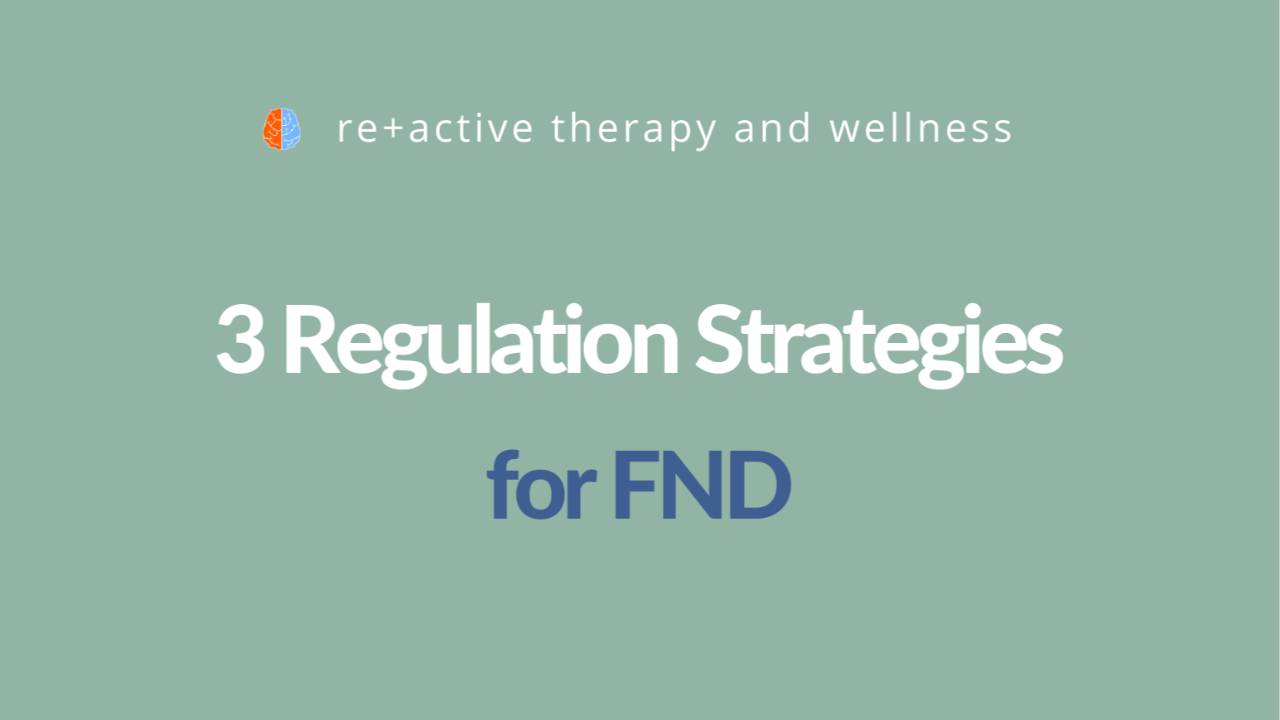 Nervous System Regulation for FND