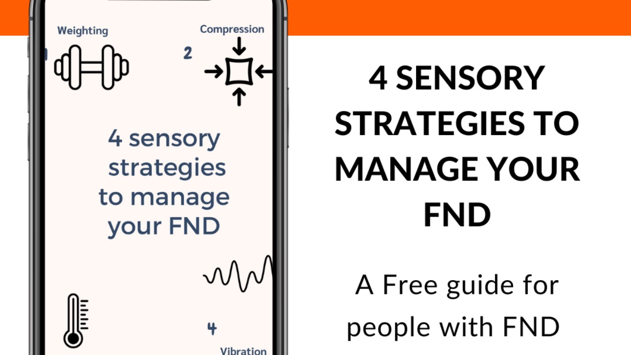 4 Sensory Strategies for FND--a free guide for people with FND