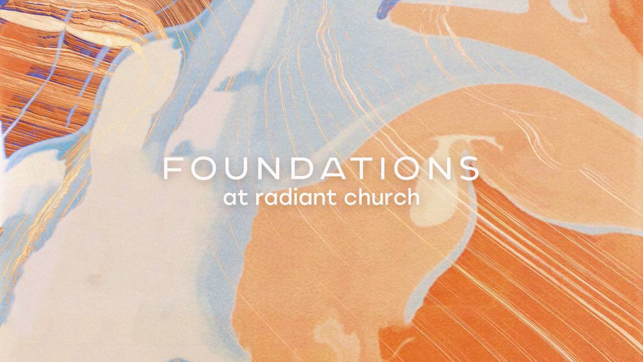 Foundations at Radiant Church