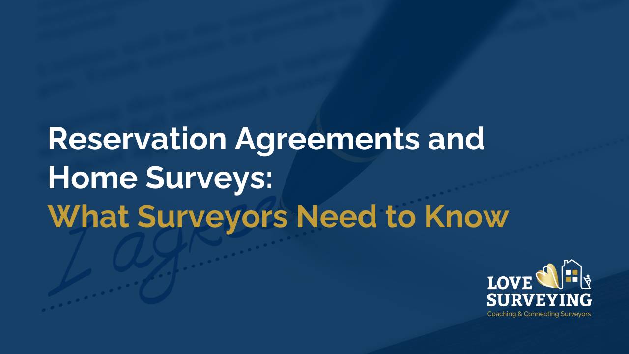 Reservation Agreements and Survey Reports: What Surveyors Need to Know