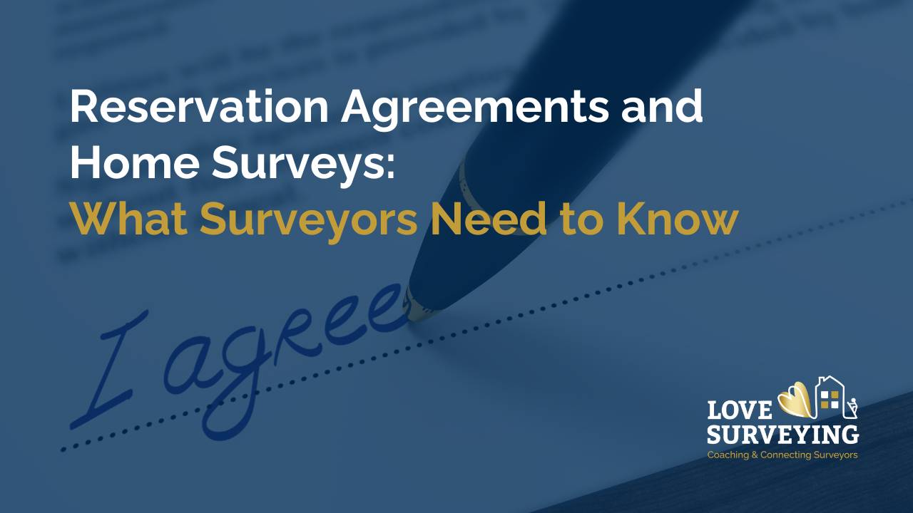 Reservation Agreements and Survey Reports: What Surveyors Need to Know