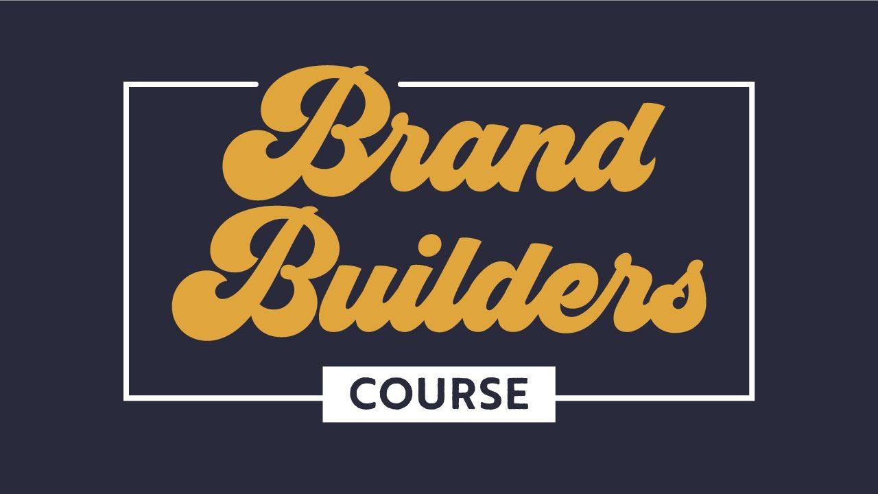 Brand Builders Course