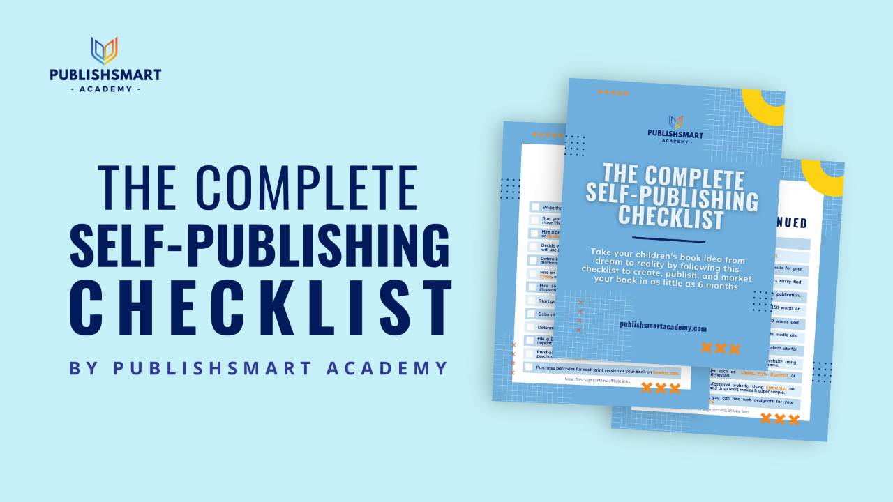 Get The FREE Complete Self-Publishing Checklist for Children's Books