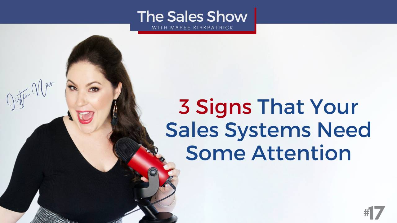 3 Signs That Your Sales Systems Need Some Attention