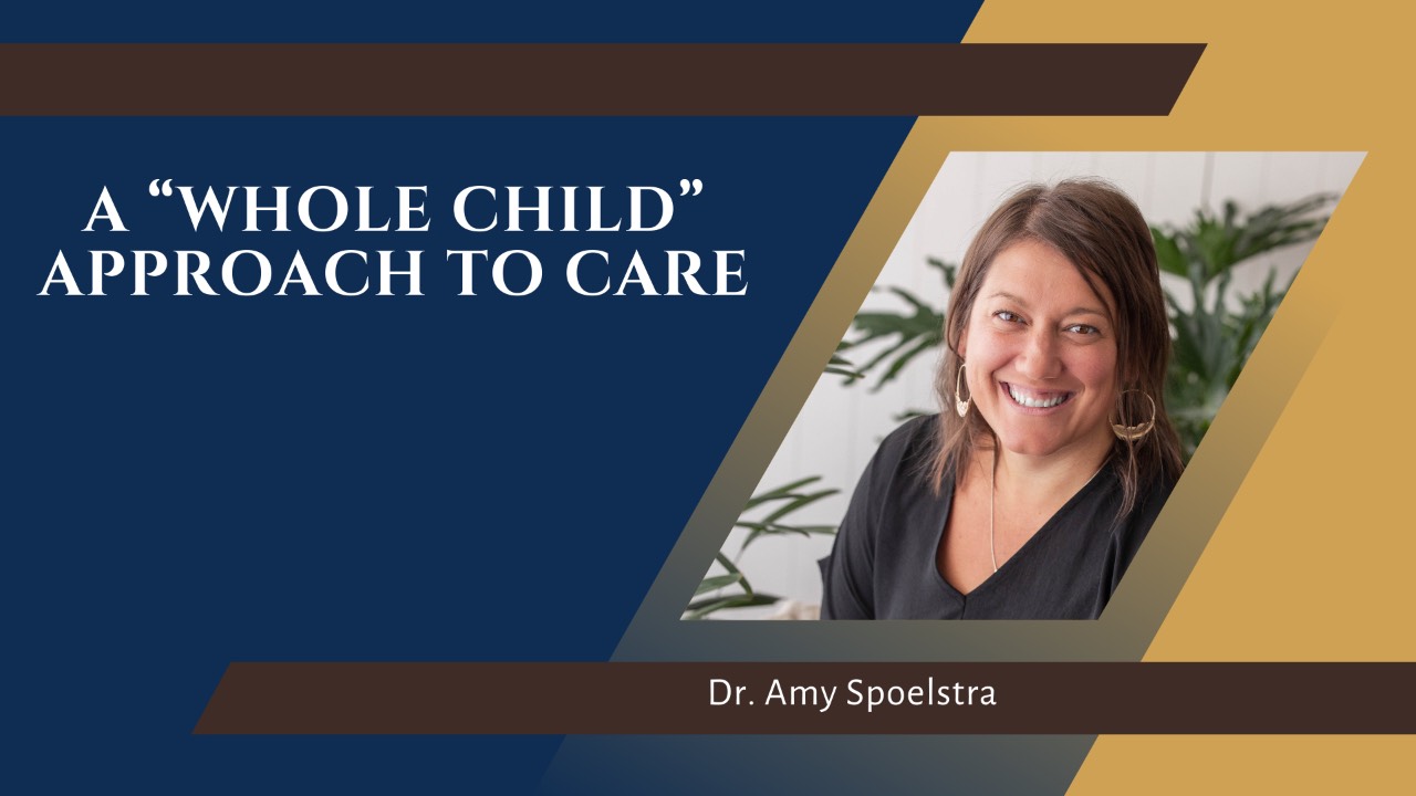 A "WHOLE CHILD" APPROACH TO CARE