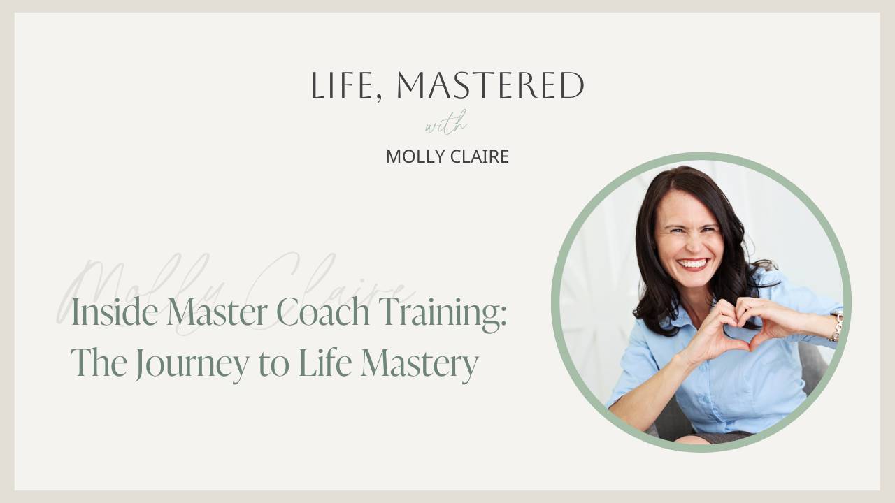 Inside Master Coach Training: The Journey to Life Mastery