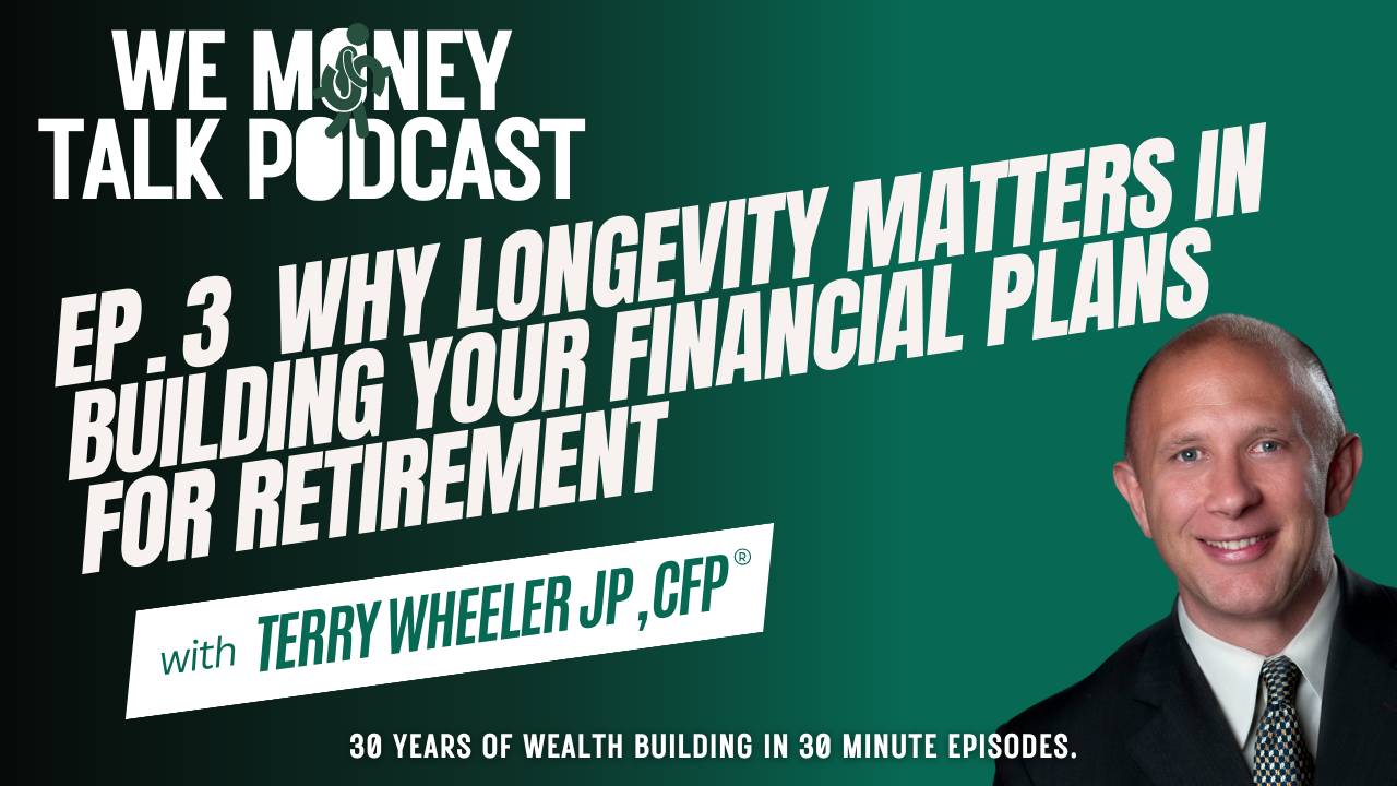 Why Longevity Matters in Building Your Financial Plans for Retirement