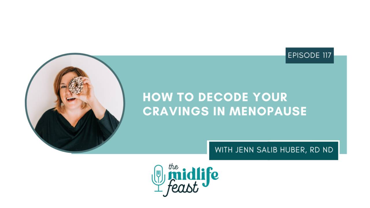How to Decode Your Cravings in Menopause