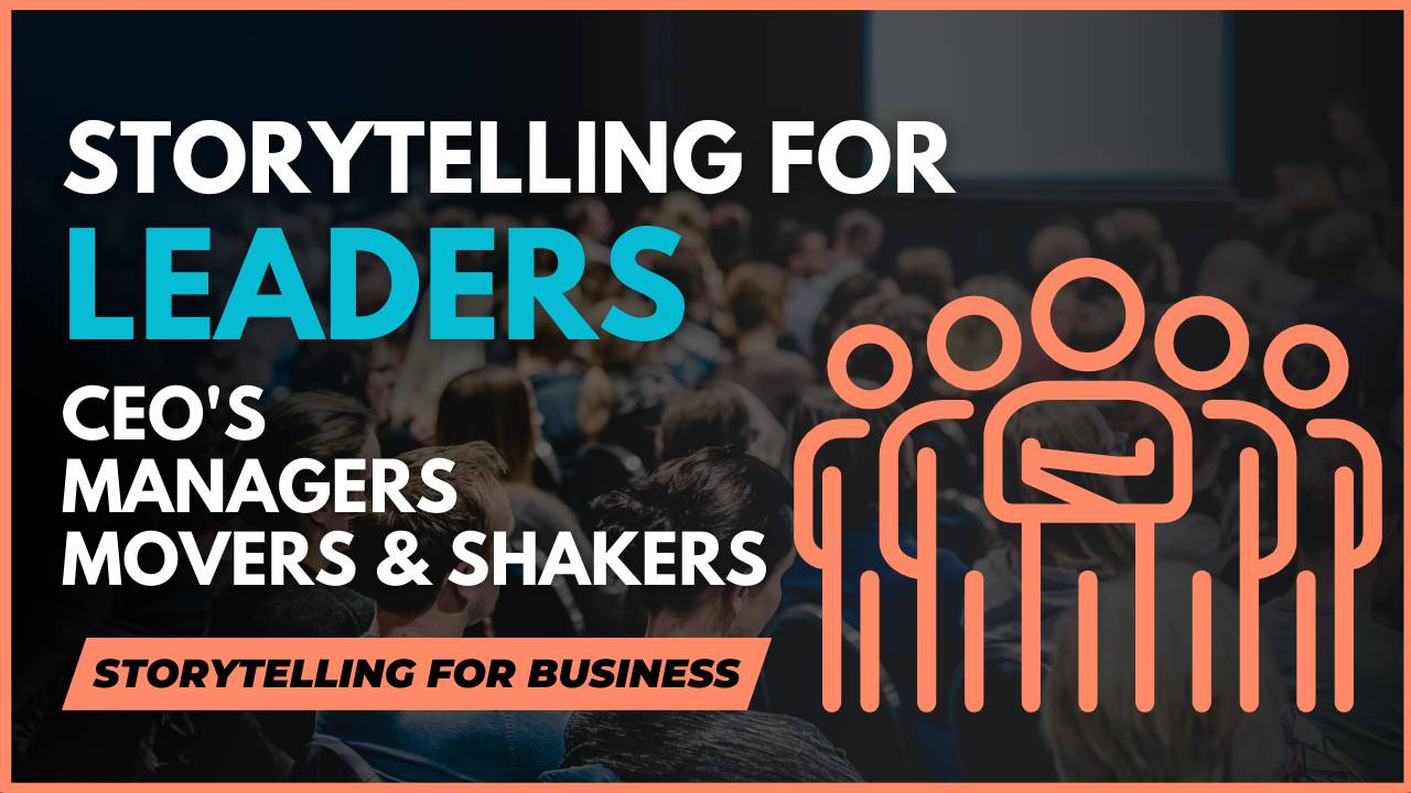 Storytelling for Leaders