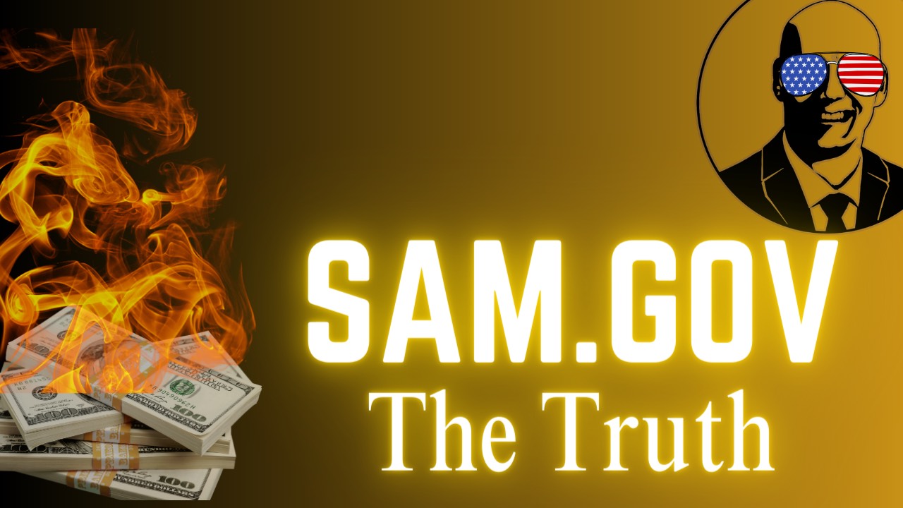 Mastering Government Contracts: The Unconventional Wisdom of SAM.GOV