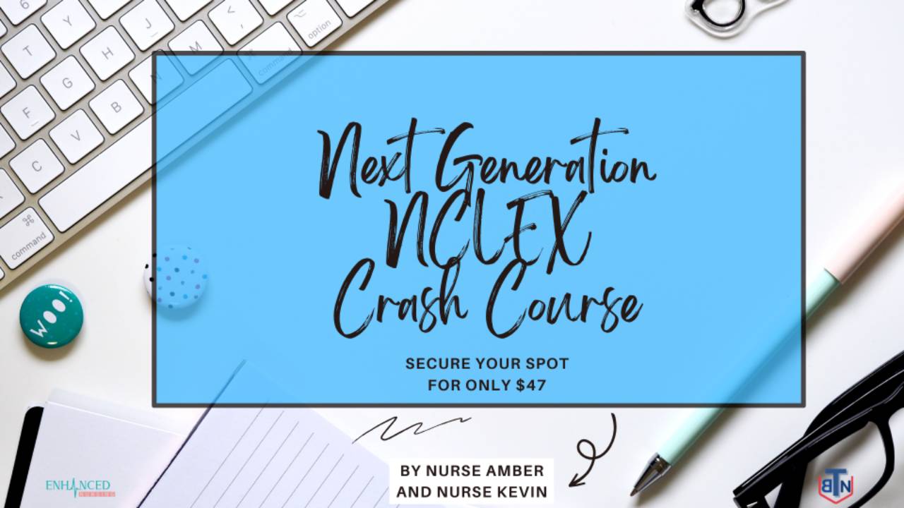 Next Generation NCLEX Crash Course