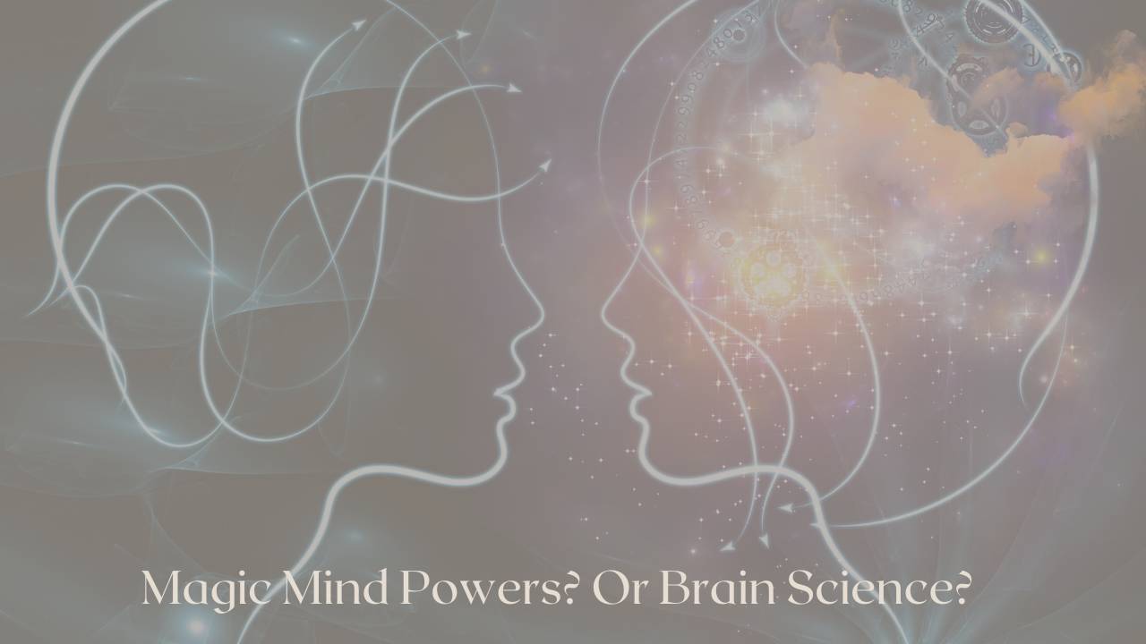 Magical Mind Control? Or Brain Science?