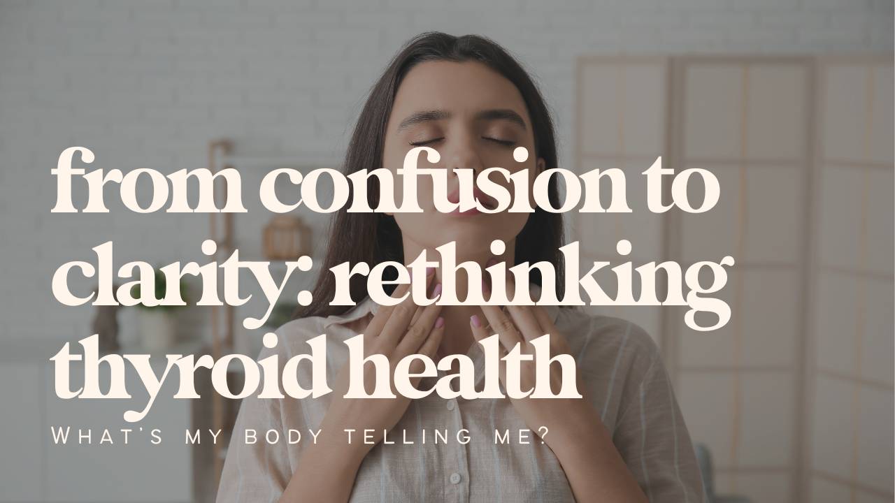 From Confusion to Clarity: Rethinking Thyroid Health
