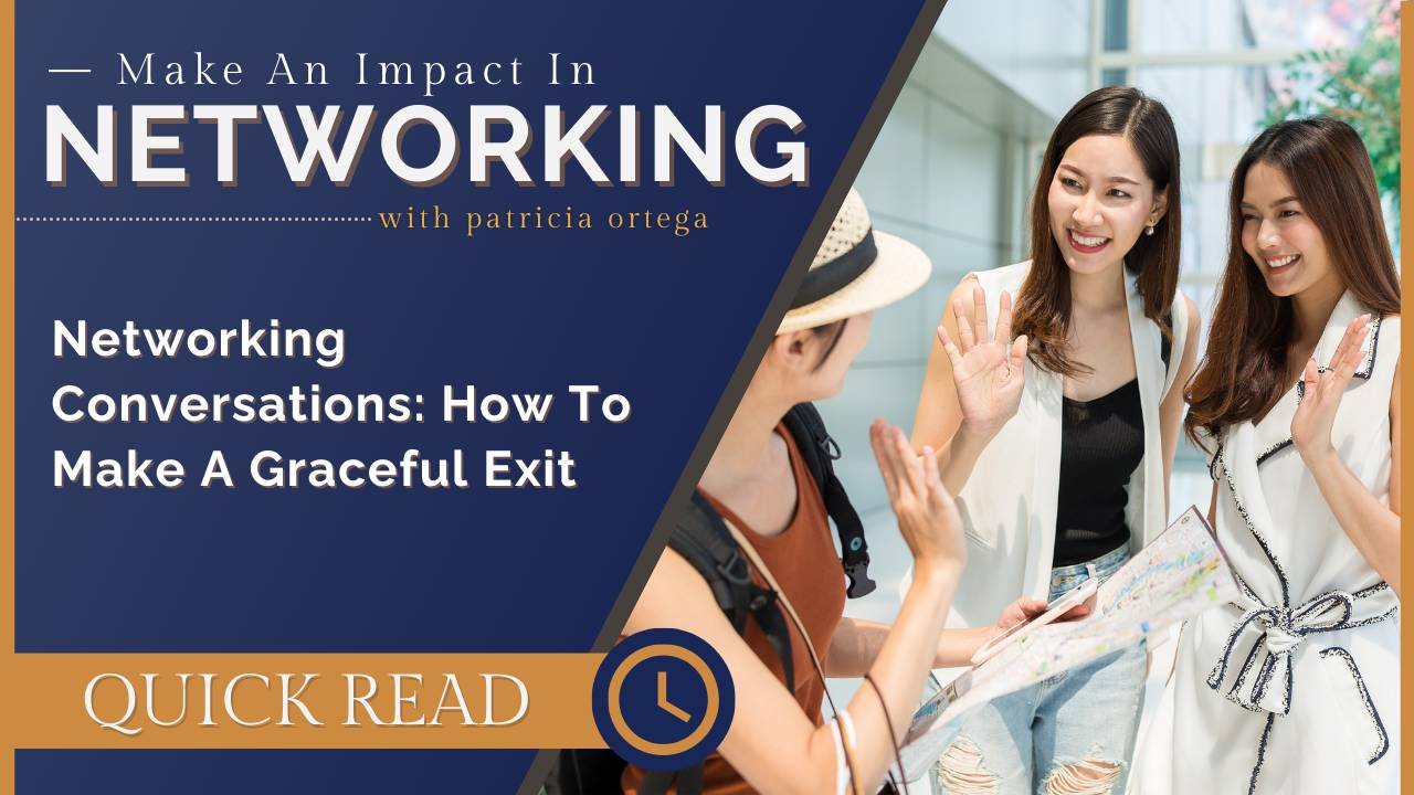 Networking Conversations: How to Make a Graceful Exit