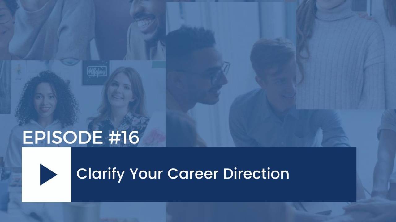 Clarify Your Career Direction