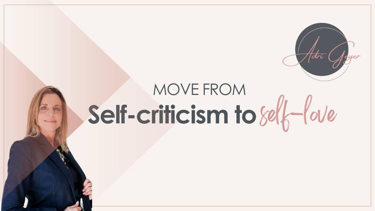 Self-Criticism to Self-Love