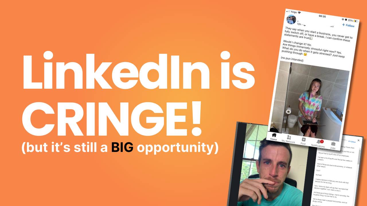 Is LinkedIn cringe? Yes but it's a big opportunity.