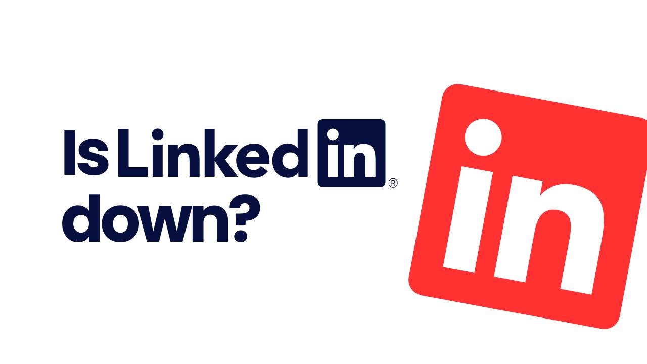 Is LinkedIn down?