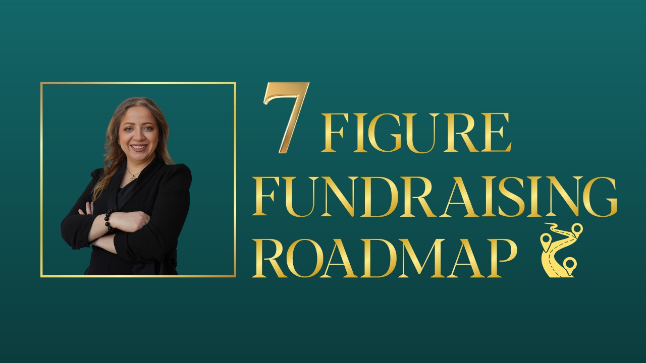 7 Figure Fundraising Roadmap