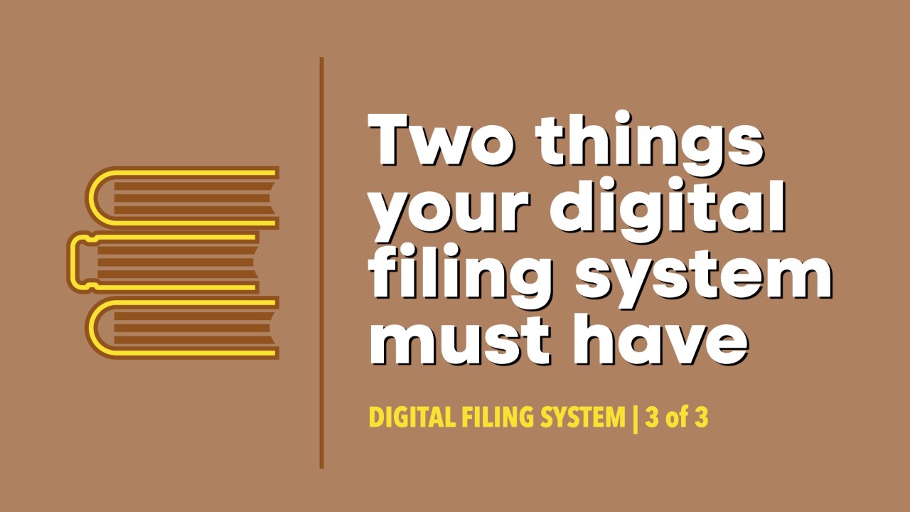 Two things your digital filing system must have