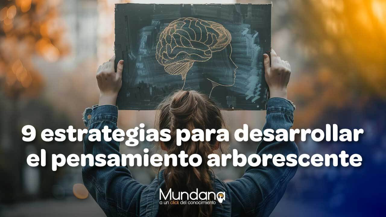 9 claves para potenciar el pensamiento arborescente 🌳