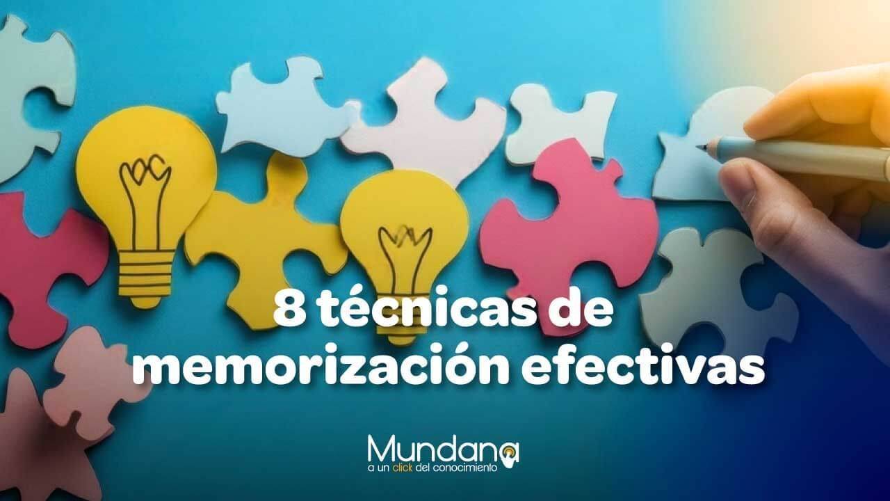 8 técnicas de memorización para mejorar tu aprendizaje